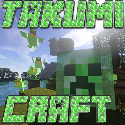 Takumi Craft - 100 видов крипперов (1.12.2, 1.8.9, 1.7.10) • Моды для ...