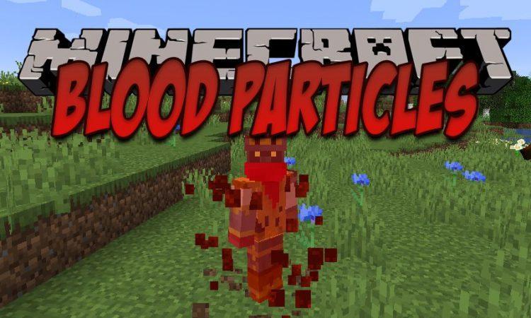Blood Particles - Кровь у мобов (1.15.2, 1.14.4, 1.7.10) • Моды для ...