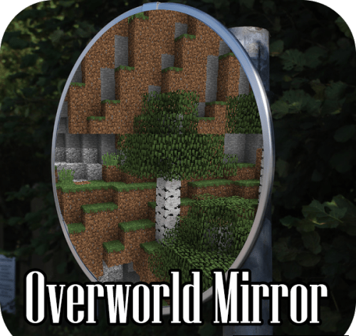 Overworld Mirror - портал в измерение (1.16.5, 1.15.2, 1.14.4, 1.12.2 ...